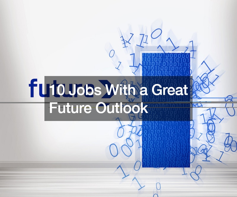10 Jobs With a Great Future Outlook - Kingslynn